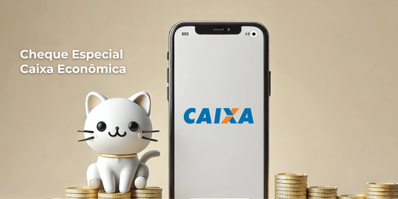 Cheque Especial Caixa Econômica: Confira tudo o que você precisa saber ...