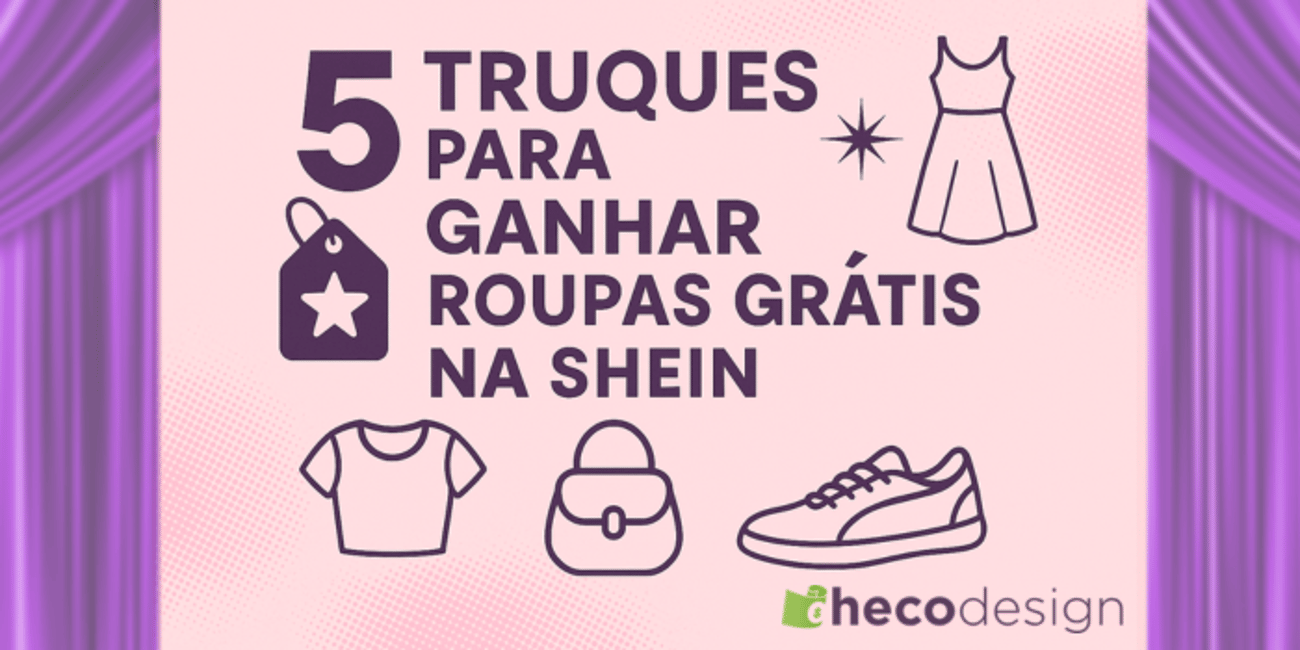 5 Truques Para Ganhar Roupas Grátis na Shein